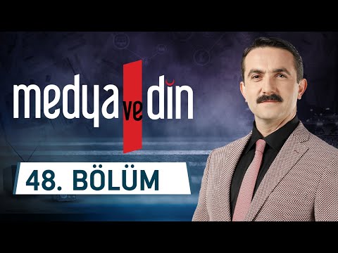 Din İstismarı ve Terör - Medya ve Din 48.Bölüm