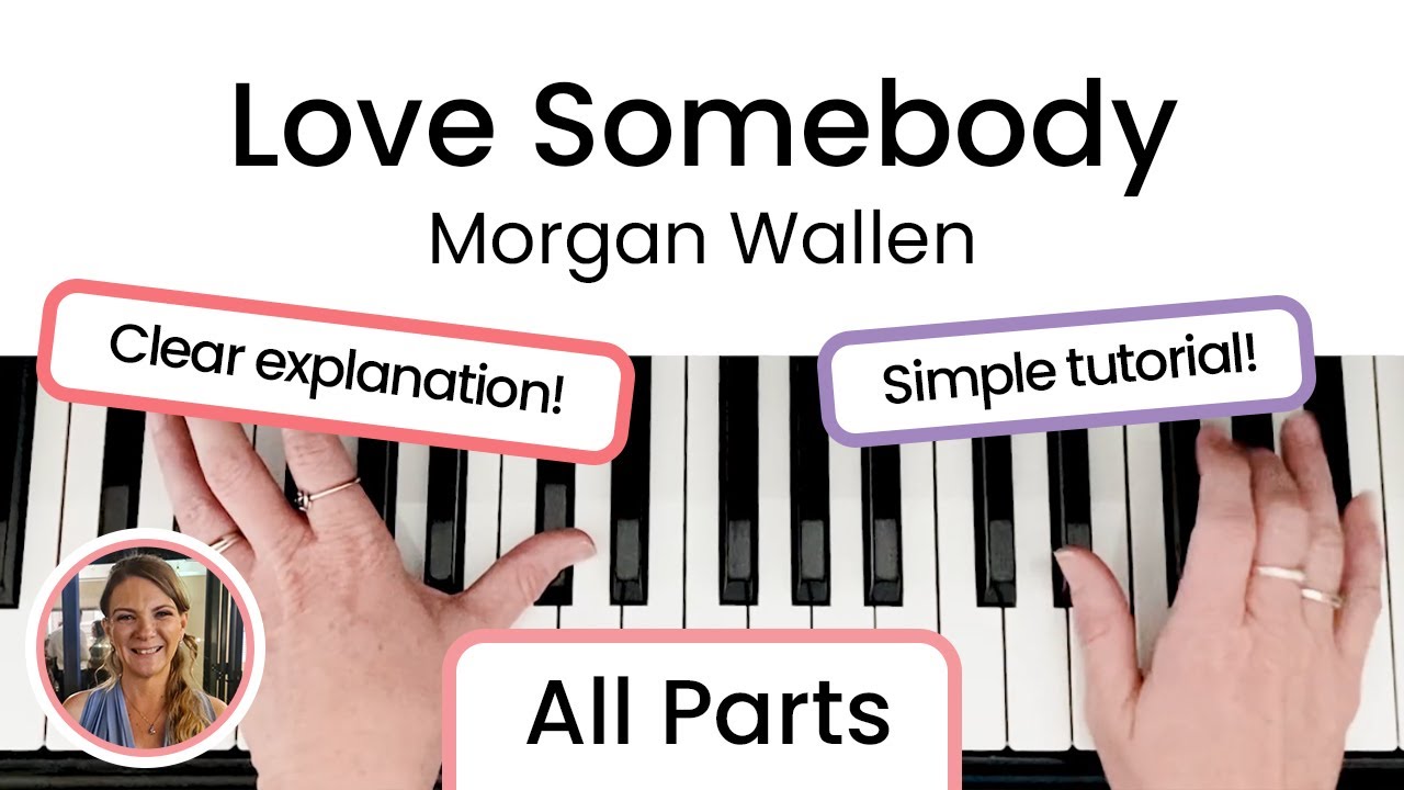 How to play Love Somebody - Morgan Wallen | EASY Piano Tutorial!! - YouTube