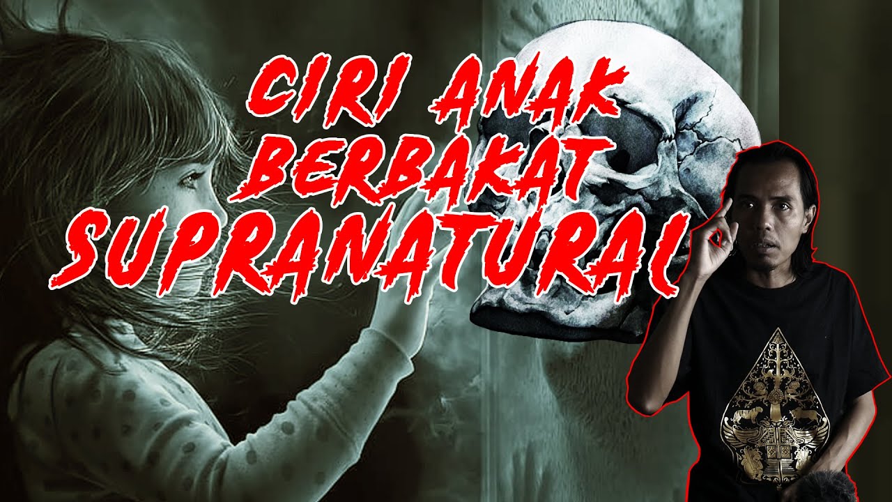 Ciri Bakat SUPRANATURAL Dan INDIGO Pada Anak Kecil Ternyata... - YouTube