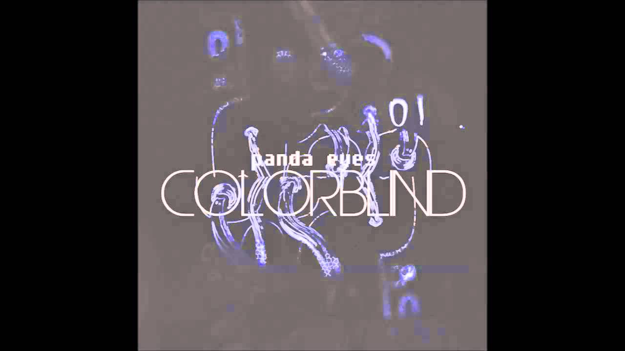 Panda Eyes - Colorblind - YouTube