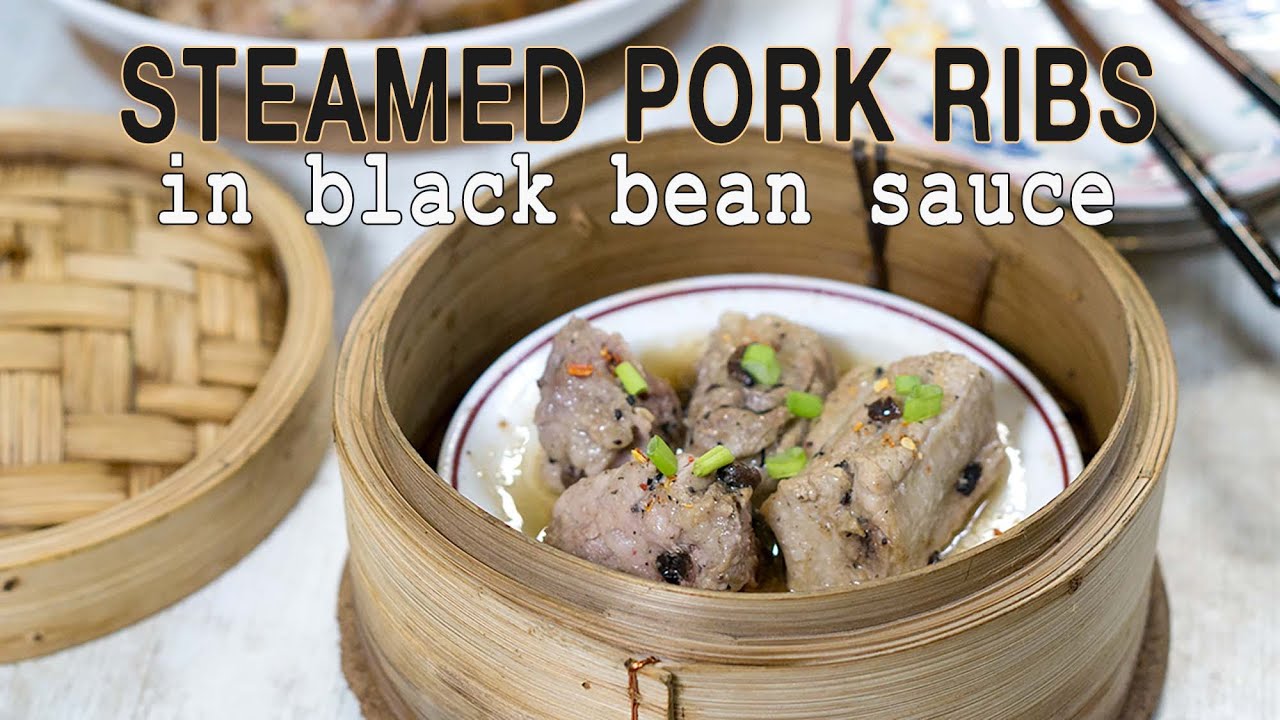EASY STEAMED PORK RIBS IN BLACK BEAN SAUCE - YouTube