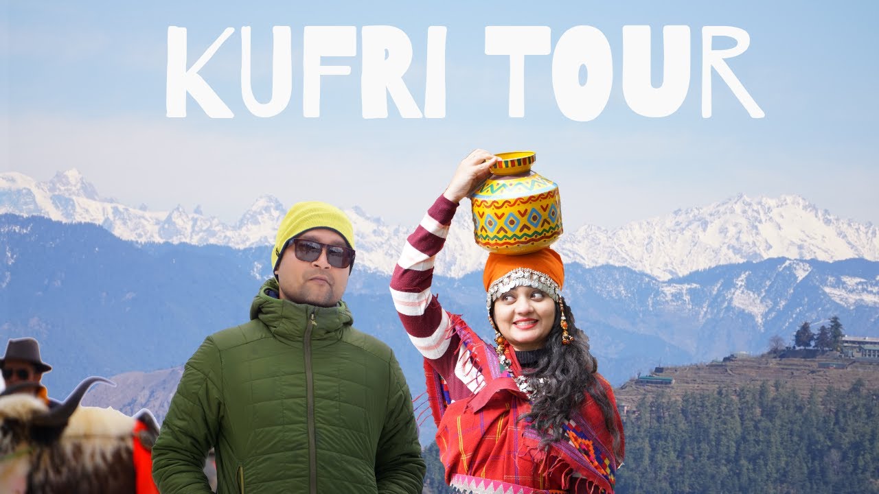 KUFRI FAGU VALLEY | SHIMLA SNOW | HIMACHAL PRADESH TOUR GUIDE ...