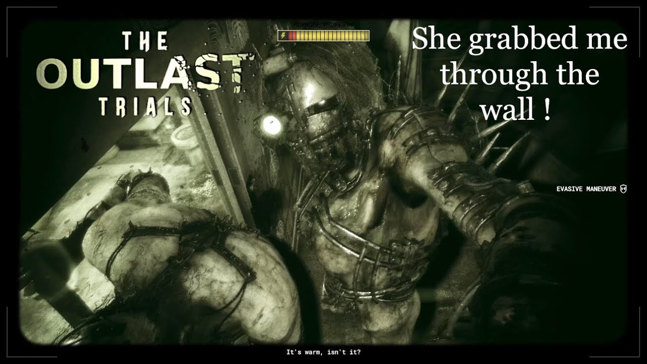 THE OUTLAST TRIALS - She grabbed me through the wall ! (Enemies are ...