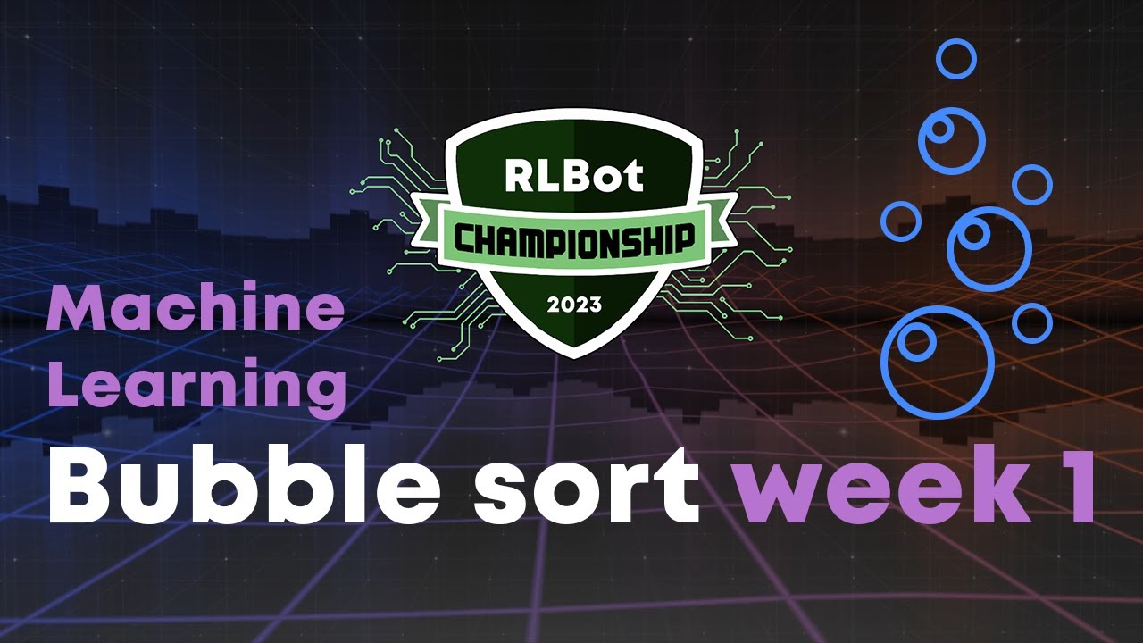 RLBot Championship 2023 | ML bubble Sort Week 1 - YouTube