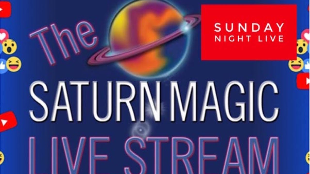 Sunday Night Saturn Magic Live Stream - Mark's All Time Top Ten Effects ...