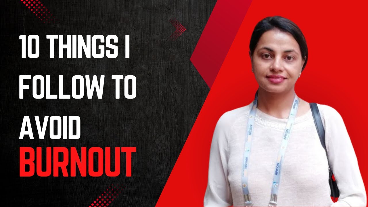 10 Things I Do To Avoid Burnout - YouTube