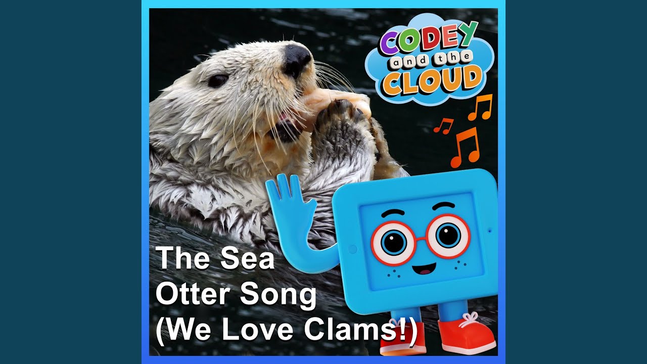 The Sea Otter Song (We Love Clams!) - YouTube