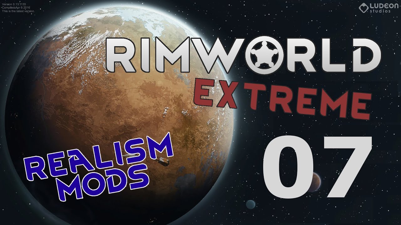 RimWorld Alpha 13 | Realism Mods | Part 07 | EXTREME Classic Mode | A ...
