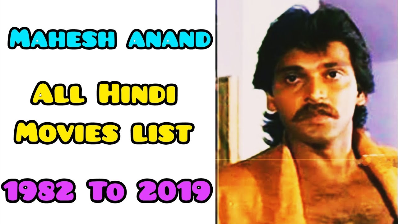 Mahesh Anand | All Hindi Movies List | महेश आनंद | सभी हिन्दी फिल्मों ...