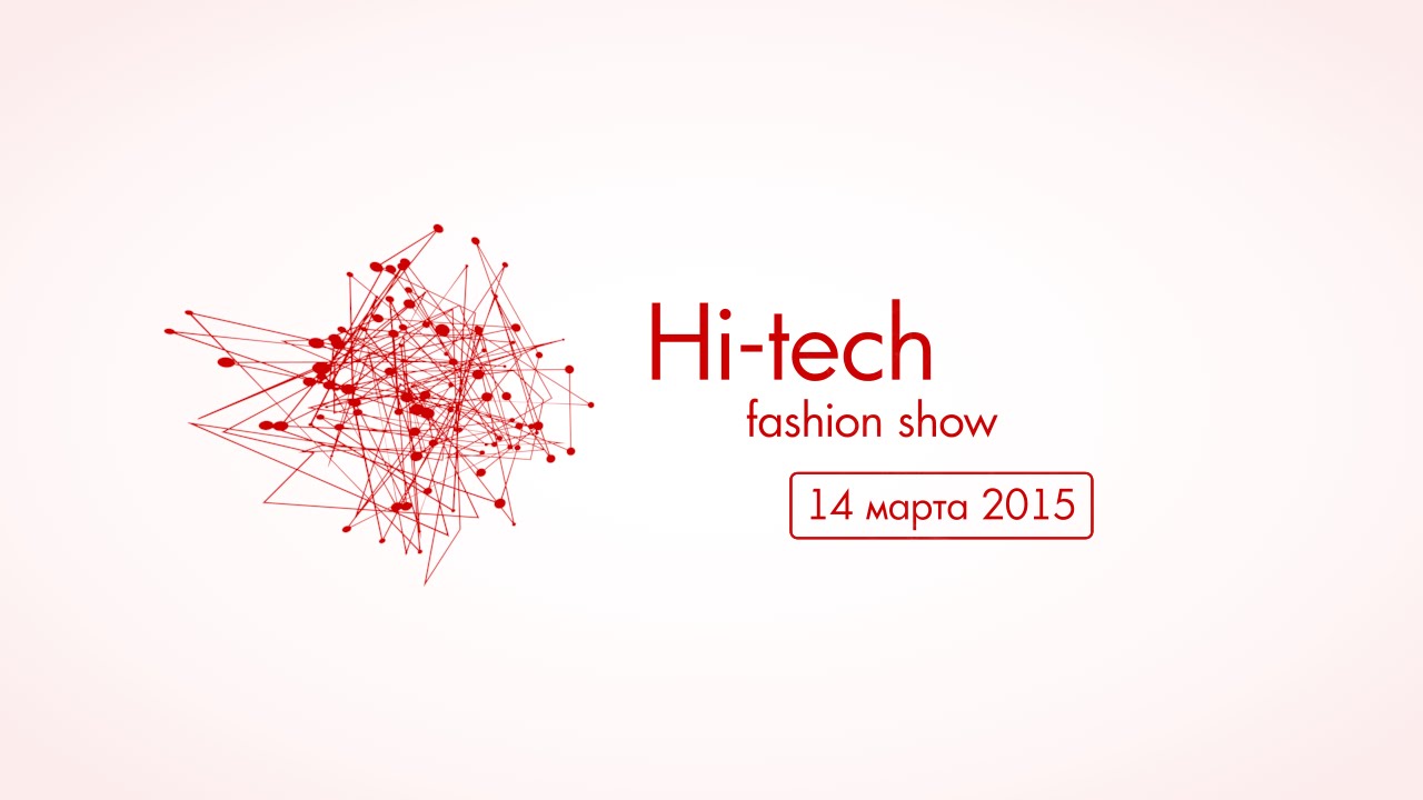 Hi-Tech Fashion Show 2015 - YouTube