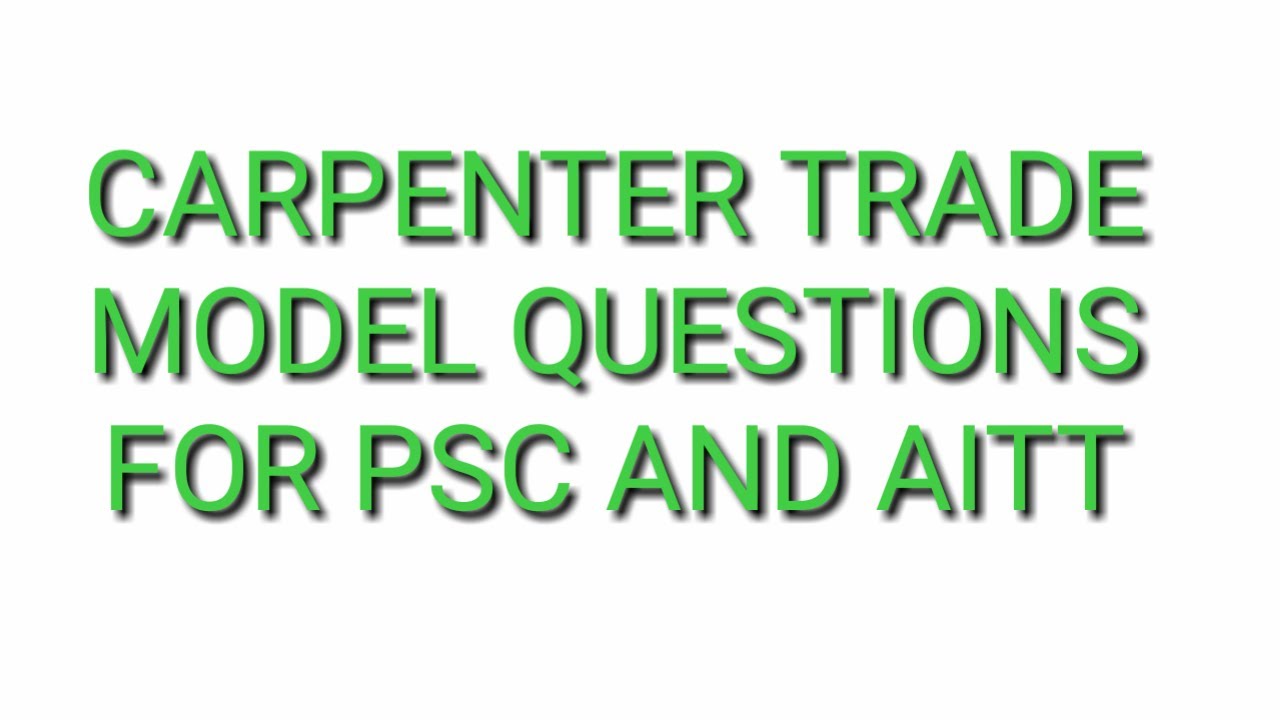 CARPENTER TRADE MODEL QUESTIONS for PSC and AITT EXAM - YouTube