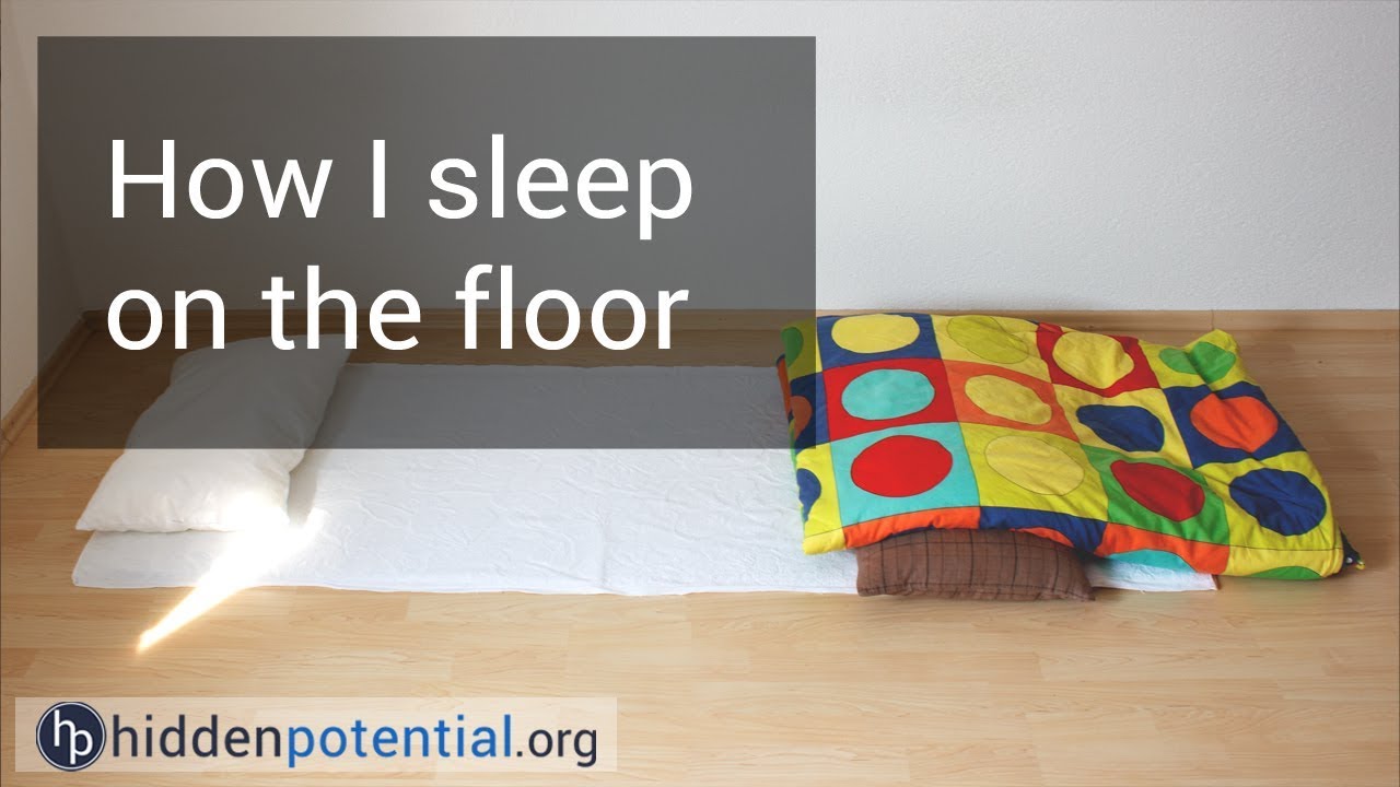How to sleep on the floor - YouTube