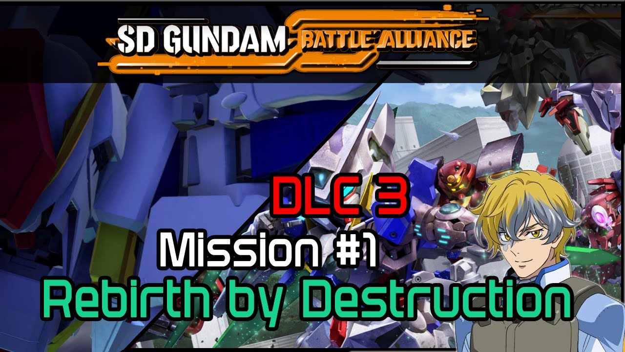 SD Gundam Battle Alliance DLC Mission 3A - Rebirth by Destruction - YouTube