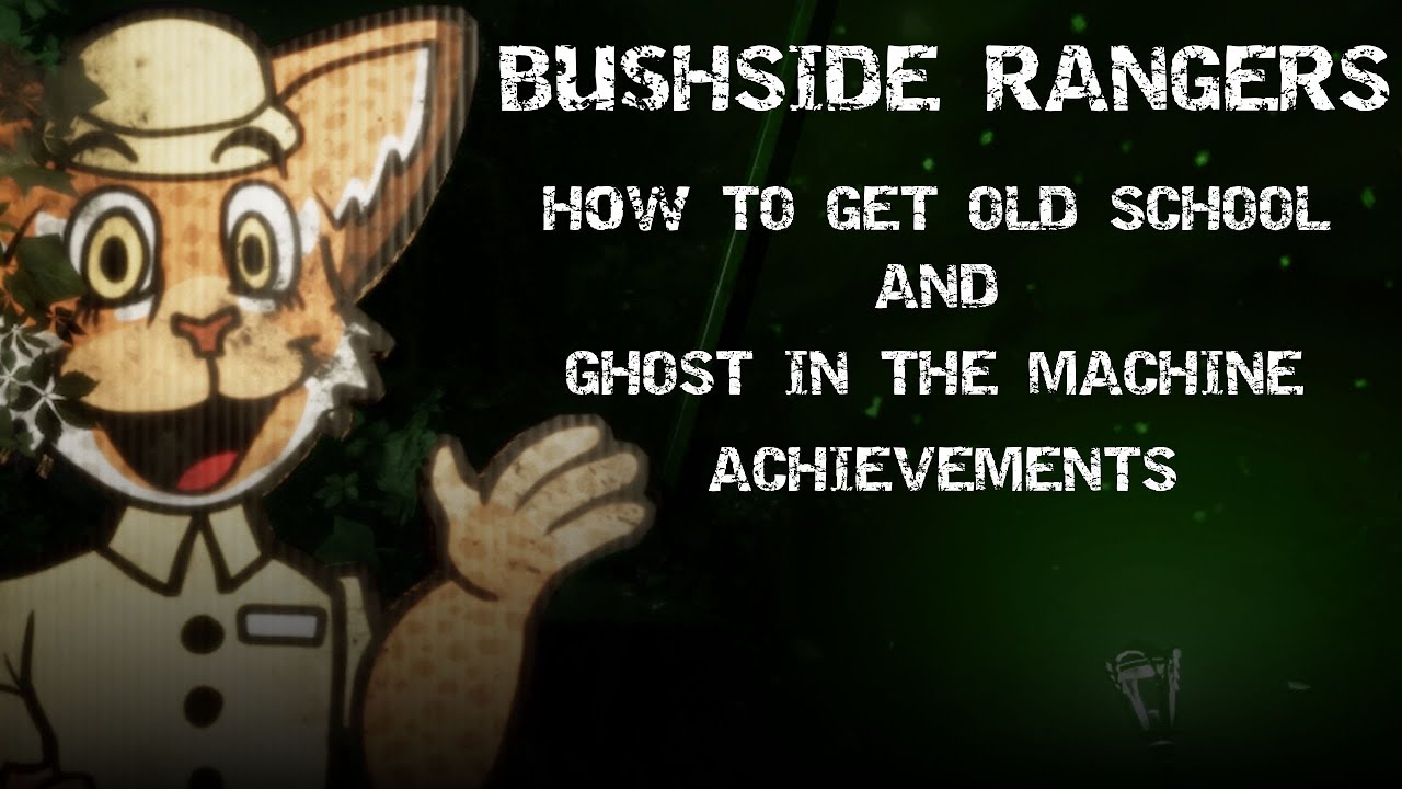 Bushside Rangers; Chapter 1 | How to get Old School and Ghost in the ...