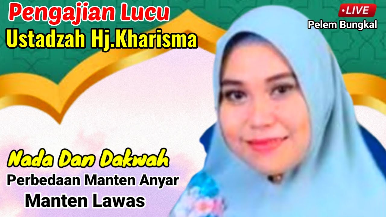 NADA DAN DAKWAH || PENGAJIAN LUCU USTADZAH KHARISMA YOGI NOVIANA LIVE ...