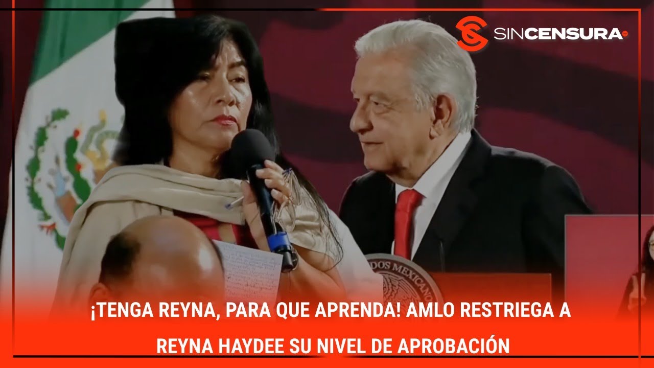 ¡TENGA REYNA, PARA QUE APRENDA! #AMLO restriega a #ReynaHaydee su nivel ...