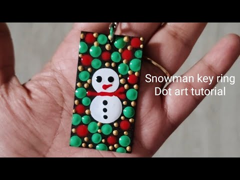 Snowman key ring l Dot art on key ring l Christmas gift idea # ...