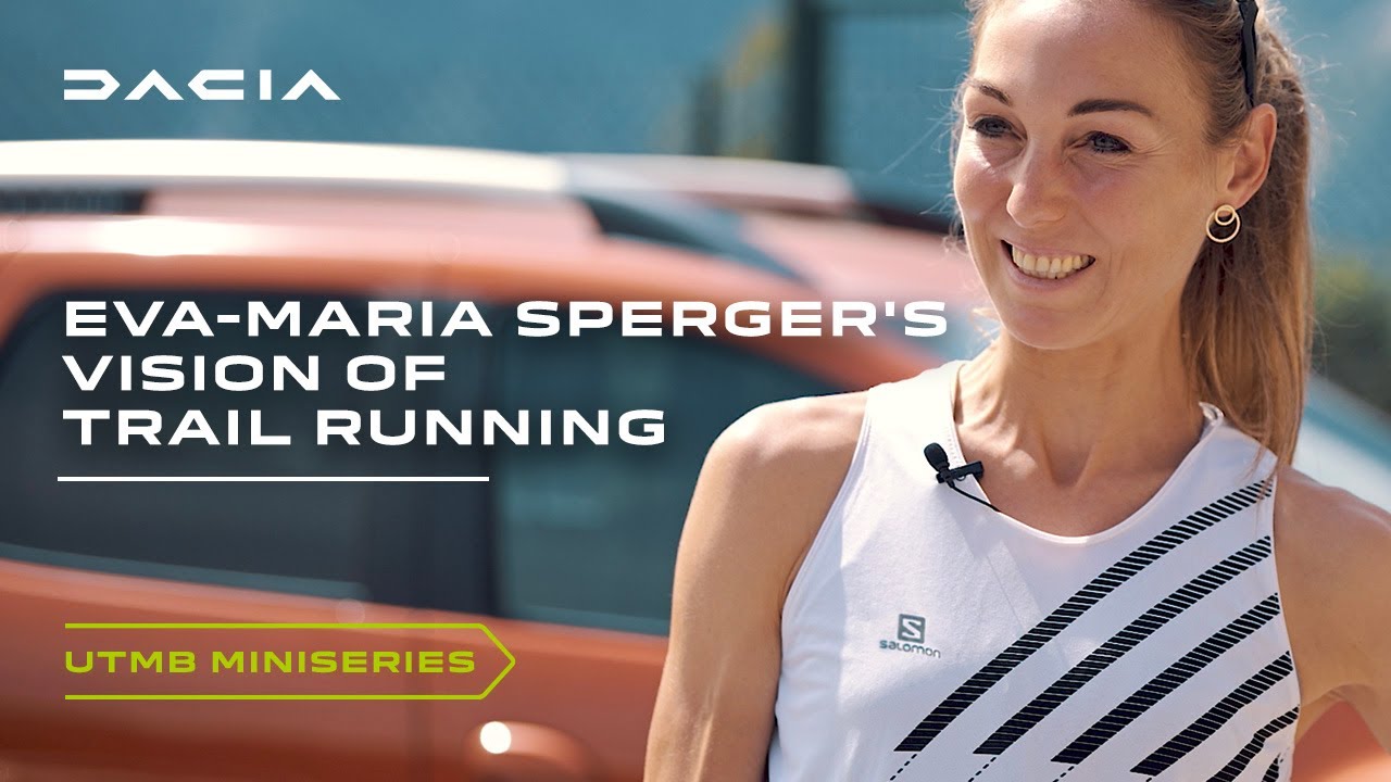 Dacia x UTMB 2023: Eva-Maria Sperger’s Vision Of Trail-running - YouTube