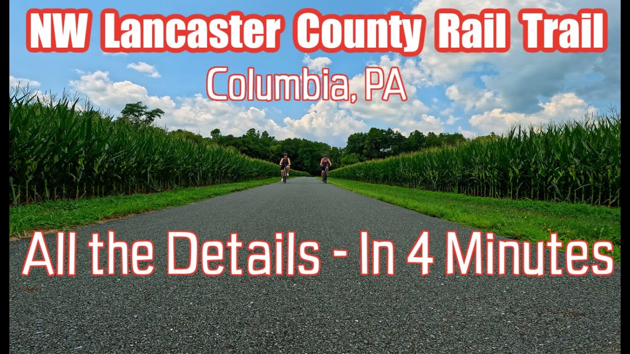 Northwest Lancaster County Rail Trail Bike Ride- ALL THE DETAILS (and ...