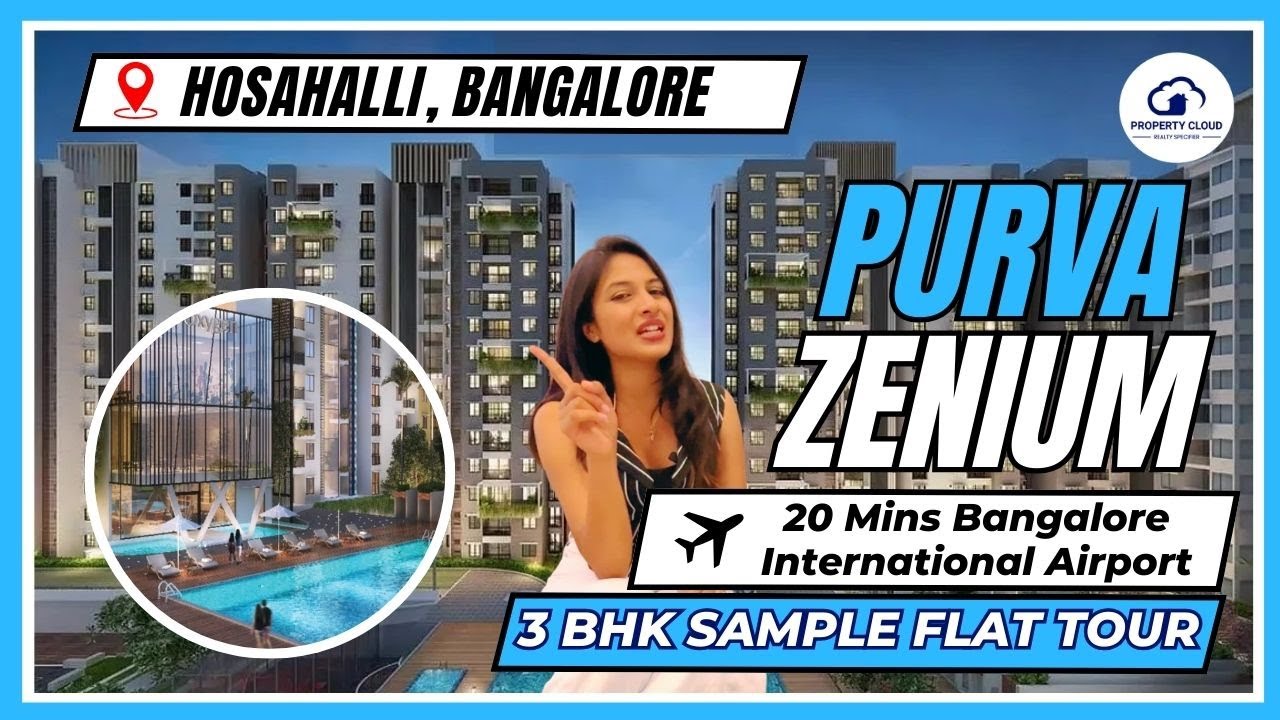 Purva Zenium Bangalore | 3 BHK Flat Tour | Puravankara Group Hosahalli ...