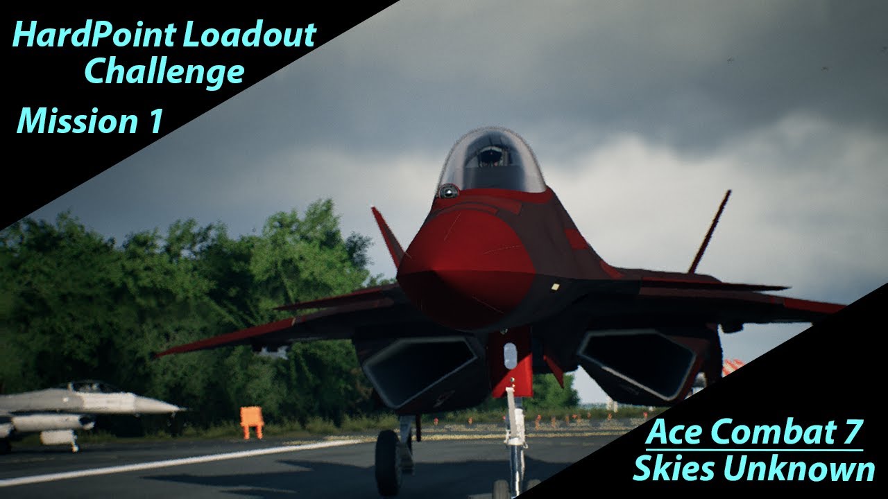 ACE COMBAT 7 SKIES UNKNOWN - Mission 1 Charge Assault (Hardpoint ...