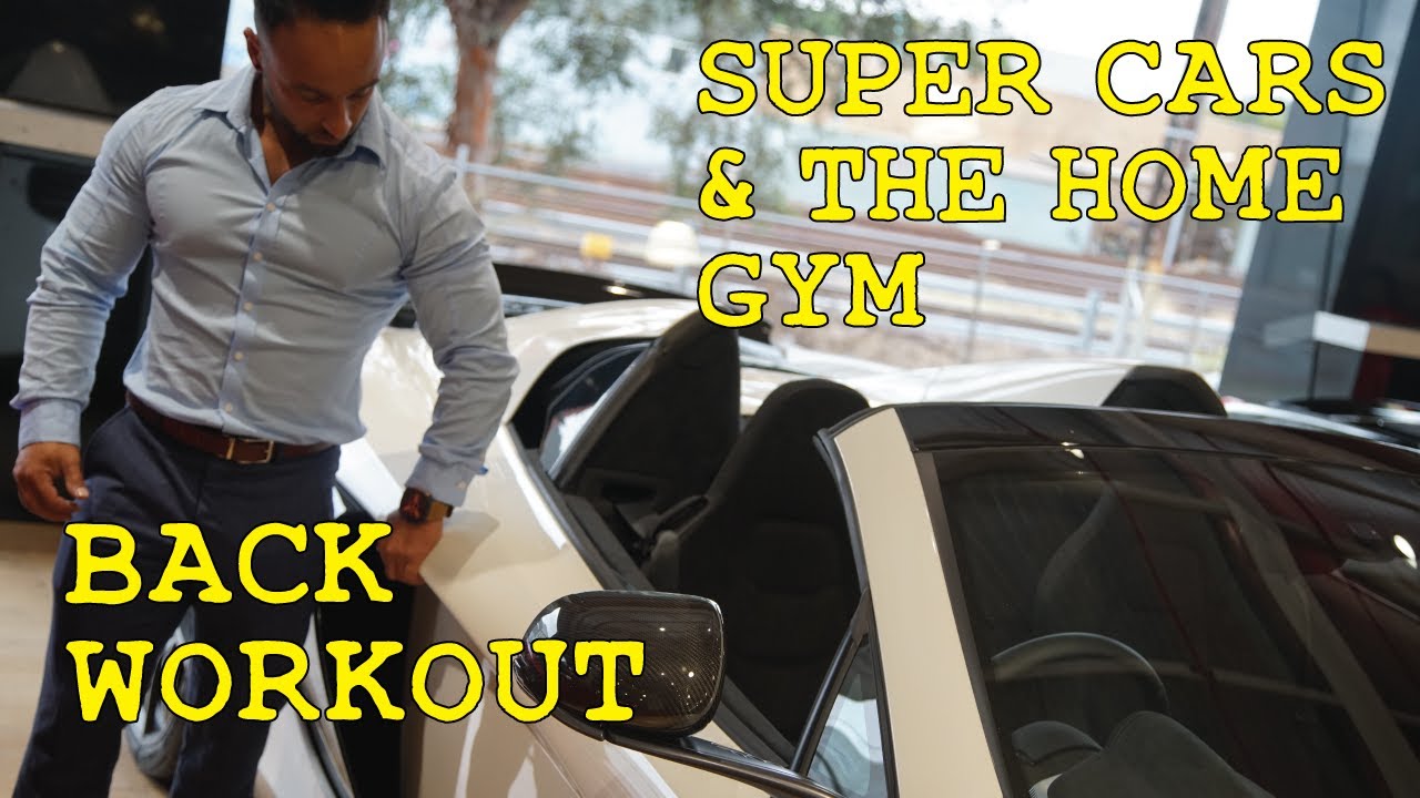 SUPER CARS & THE HOME GYM | BACK WORKOUT | Melbourne Personal Trainer ...