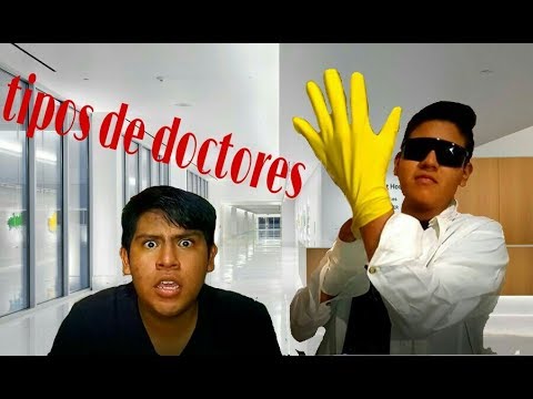 ¡¡TIPOS DE DOCTORES!! :v