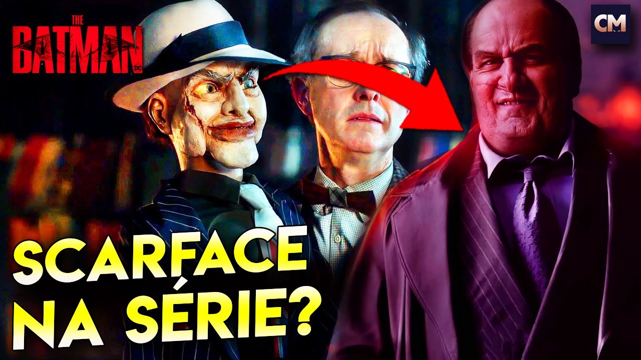 THE BATMAN | SCARFACE / VENTRÍLOQUO na série do Pinguim é o RUMOR DA ...