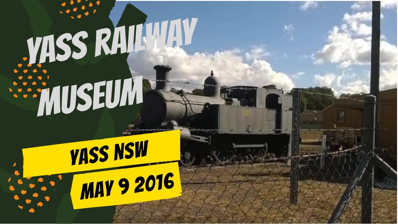 Yass Railway Museum Yass NSW 2016 - YouTube