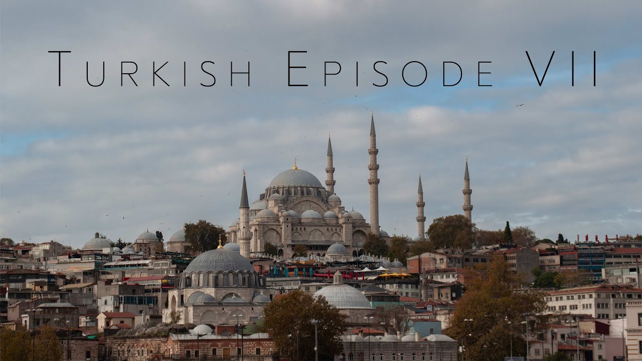 Turkish Episode 7. Istanbul | Турция. Стамбул 4K | Cinematic short film ...