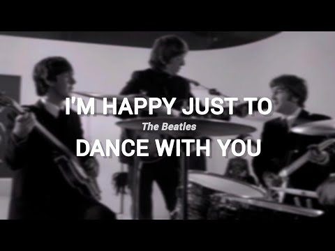 The Beatles - I'm Happy Just To Dance With You (LYRICS)