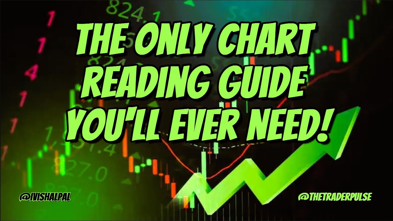 The Only Chart Reading Guide You'll Ever Need! - YouTube