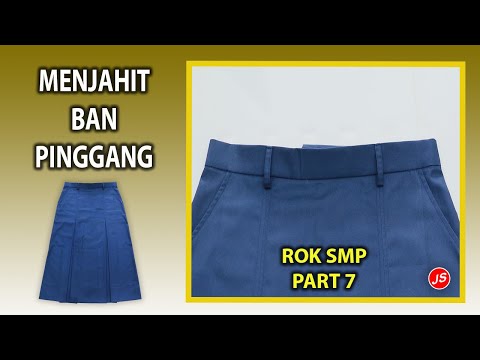 Menjahit Ban Pinggang Rok SMP Tanpa Karet