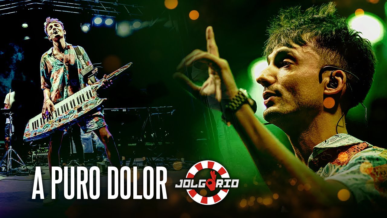 JOLGORIO - “A PURO DOLOR“ ( en vivo ) - YouTube