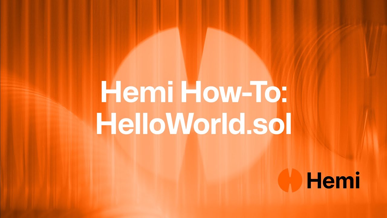 Hemi How-To: HelloWorld.sol - YouTube