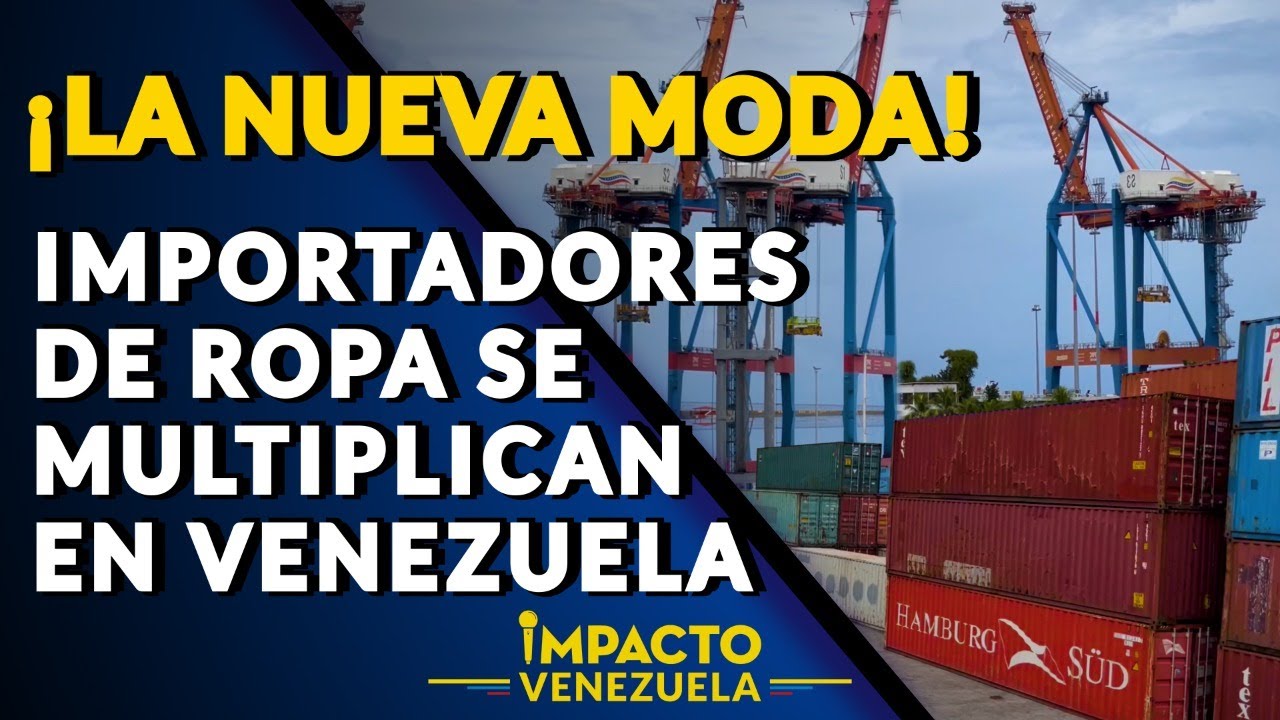 ¡LA NUEVA MODA! IMPORTADORES DE ROPA SE MULTIPLICAN EN VENEZUELA | 🟡 ...