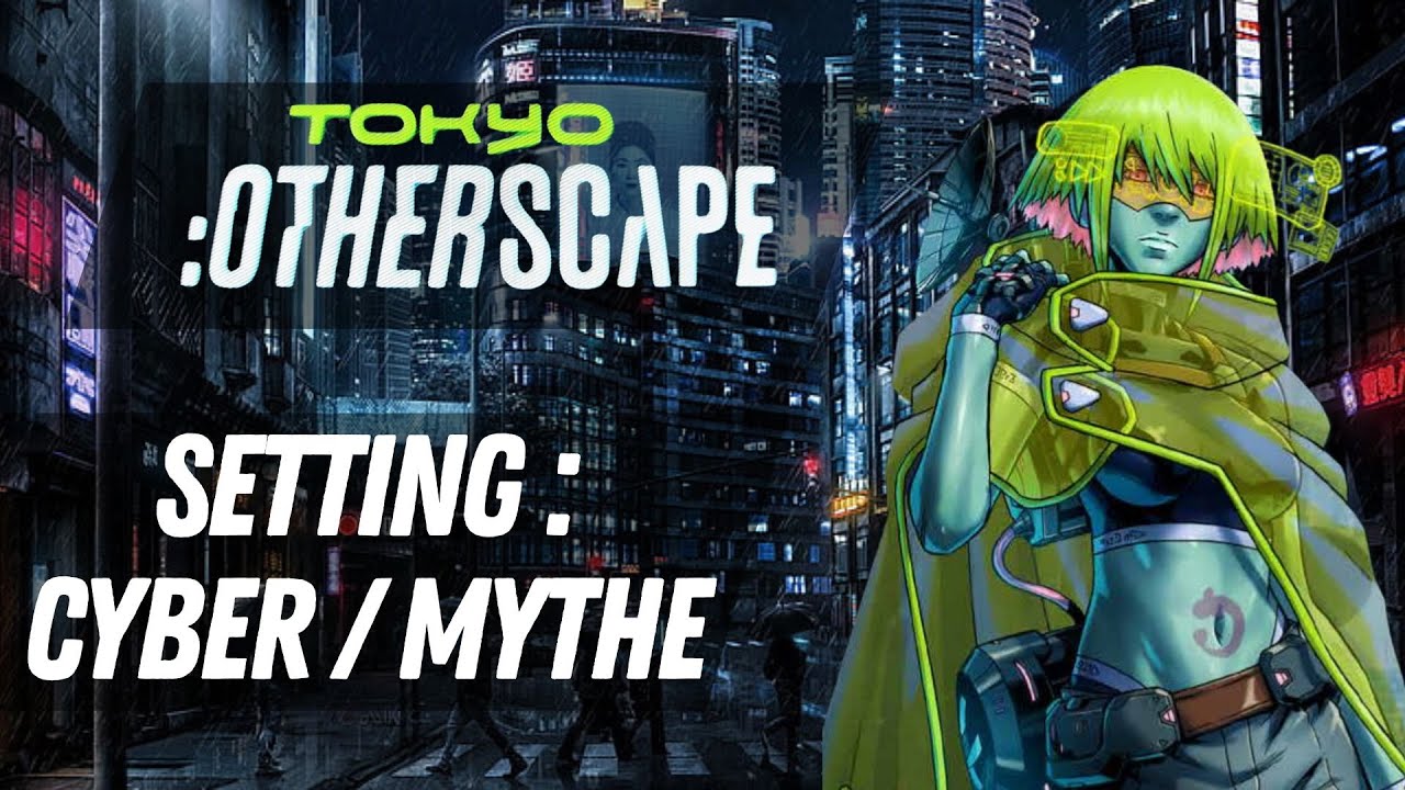 TUTO MJ - Tokyo Otherscape Ep 2 - Setting et Tropes - YouTube
