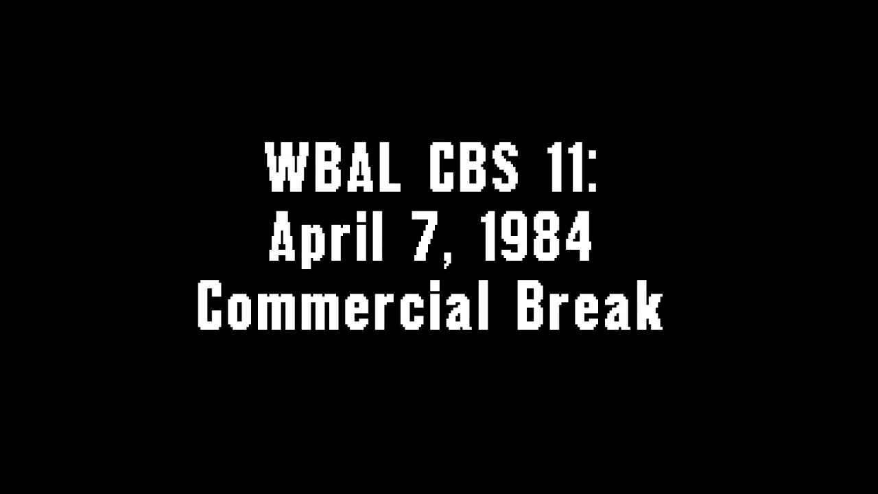 WBAL CBS 11: April 7, 1984 Commercial Break - YouTube