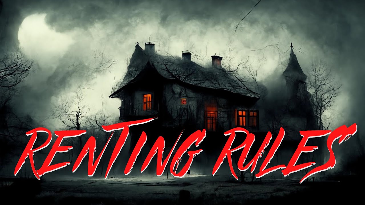 Scary Stories (Vol. 01) - The Unspoken Rules of Renting: Don't Break ...