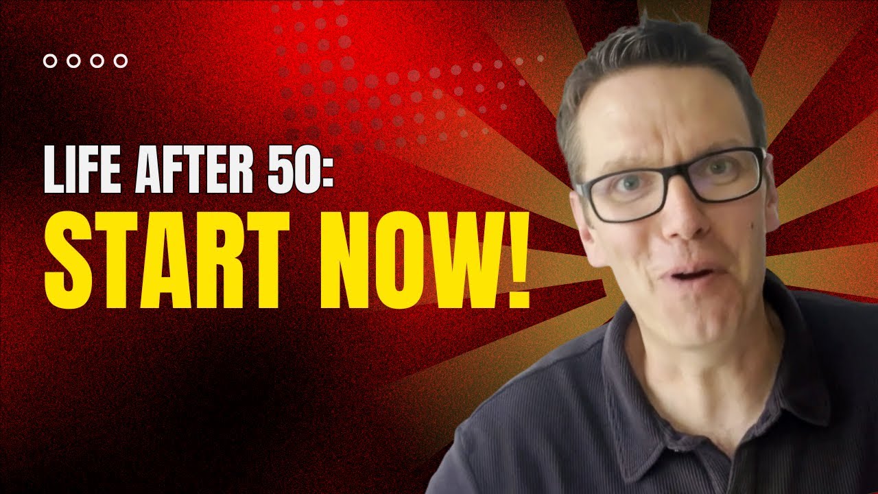 How to Start Life Over After 50: Break Through 4 Big Barriers - YouTube
