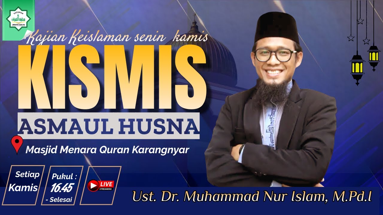 🔴 LIVE Kismis || Ust. Dr. Muhammad Nur Islam,M.Pd.I || Seputar Idhul ...