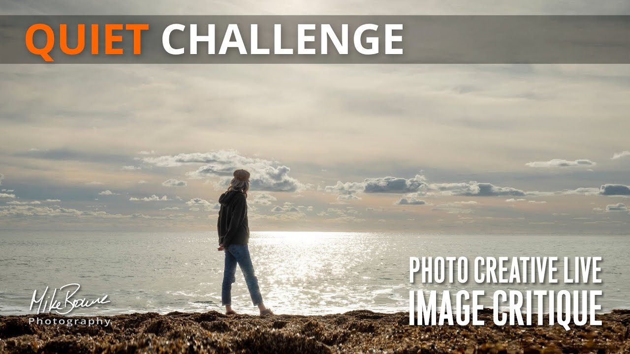 QUIET Challenge | Photo Creative Feedback LIVE - Mike Browne - YouTube