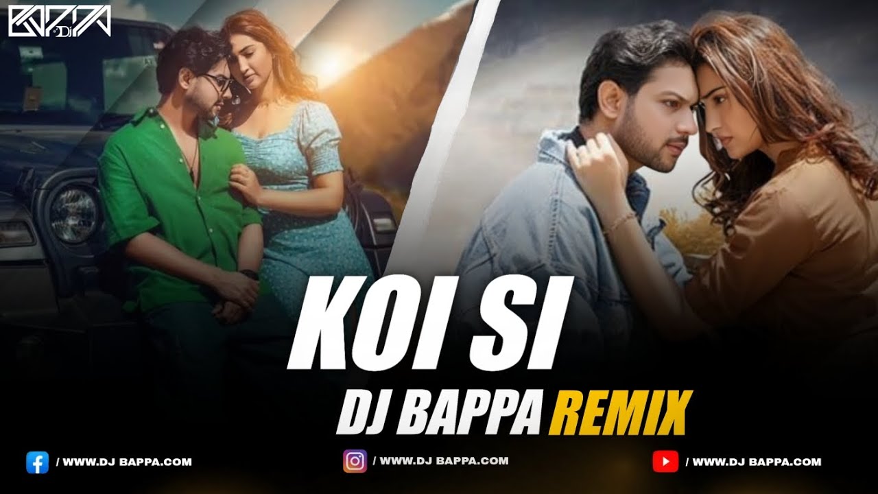 Koi Si - Remix DJ Bappa | Afsana Khan,Enzo | New Mix 2k24 - YouTube