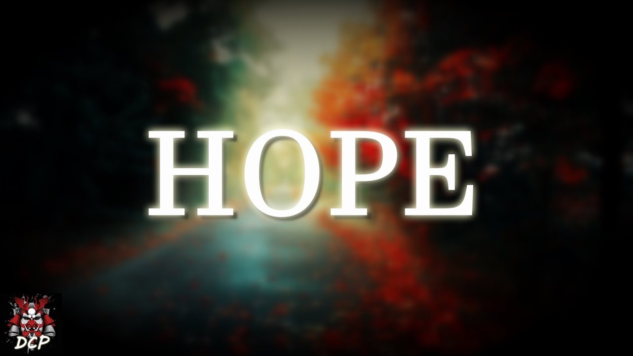 "Hope" Official Release (Prod. By DCP) || Chill, Storytelling ...