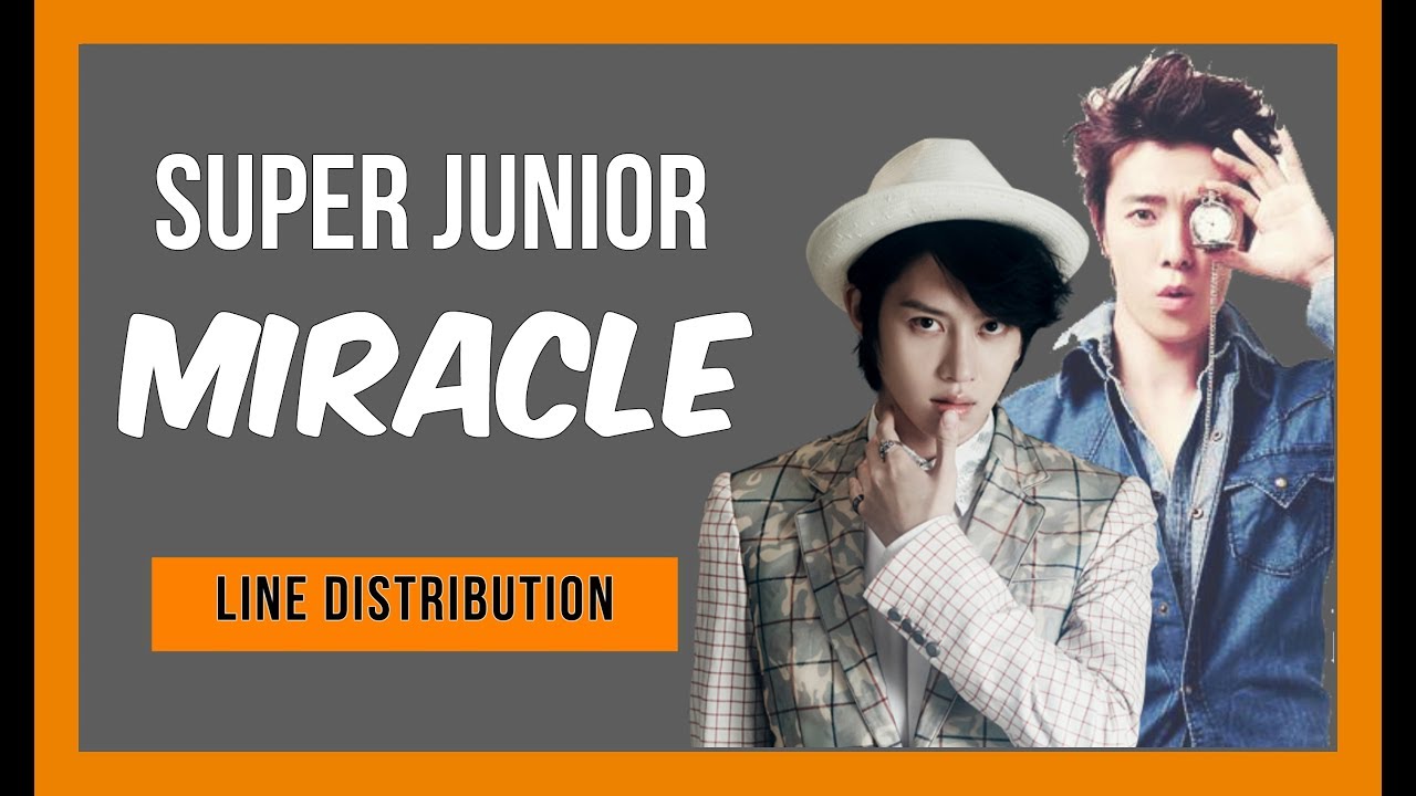 Super Junior - Miracle (Line Distribution) - YouTube