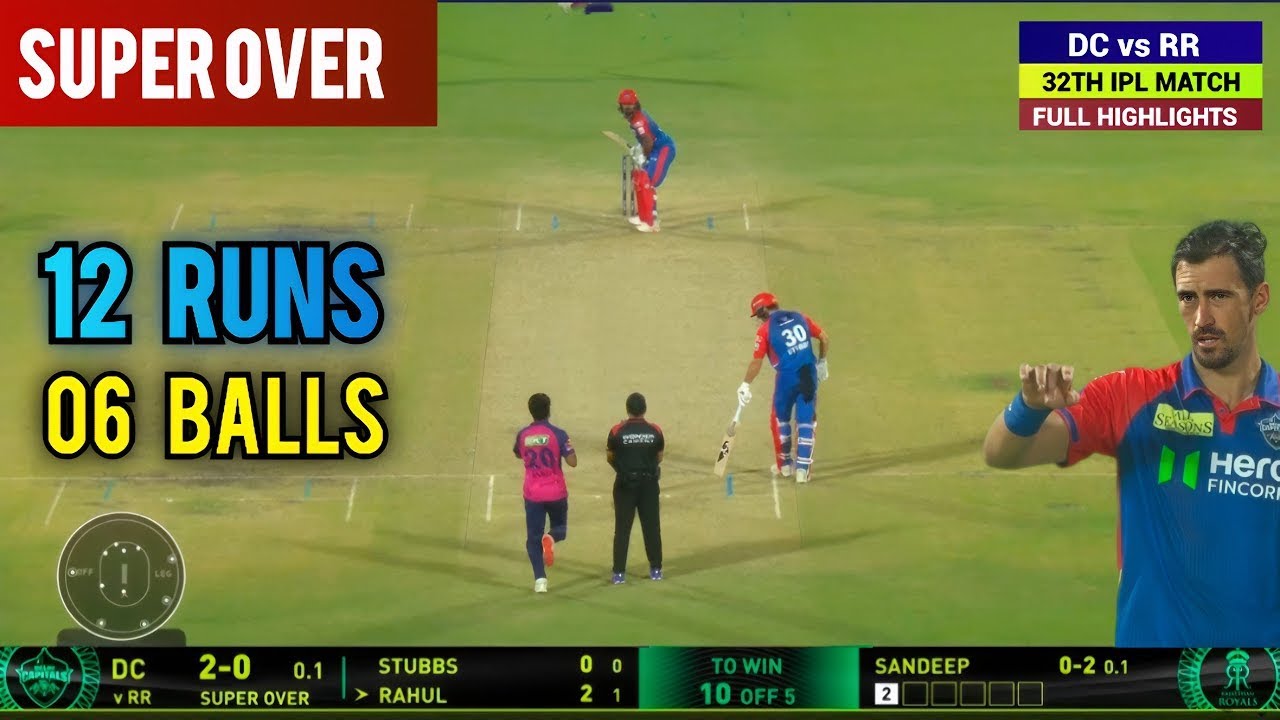 DC vs RR Super Over Highlights IPL 2025, DC vs RR Today Match Full Highlights, Mitchell Starc vs ...