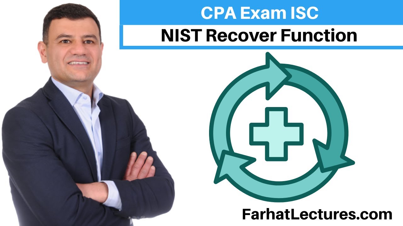 NIST Recover Function Explained | Cybersecurity Framework for the CPA ...