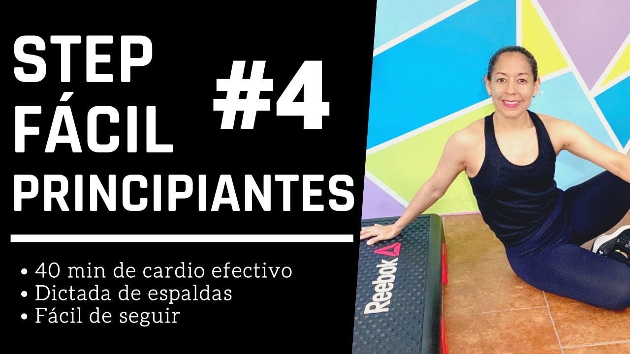 STEP FÁCIL PARA PRINCIPIANTES - Entrena tu condición física, baja de ...