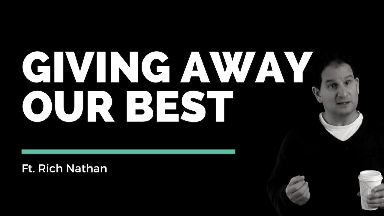 Rich Nathan // Giving Away Our Best // Vineyard Insights - YouTube