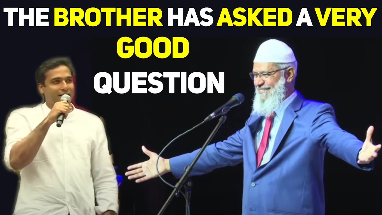 The Brother has Asked a very good question from dr zakir naik in oman ...